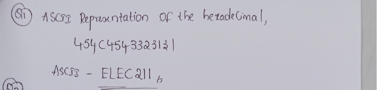 Solved: What is the ASCII representation of the hexadecimal 454C4543323131? - TutorBin